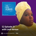 This Being Human - Leah V | The Aga Khan Museum