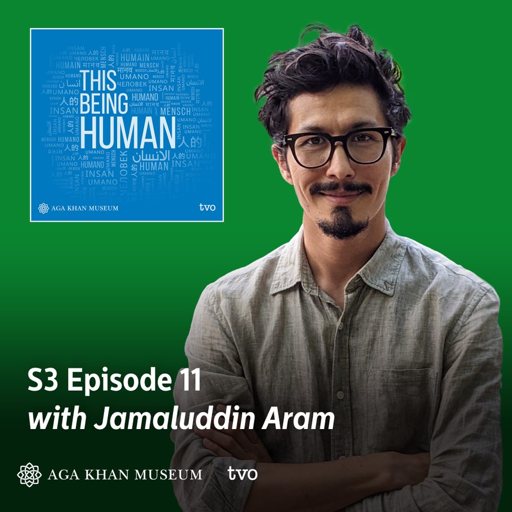 This Being Human - Jamaluddin Aram | The Aga Khan Museum