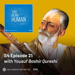 This Being Human - Yousuf Bashir Qureshi | Aga Khan Museum